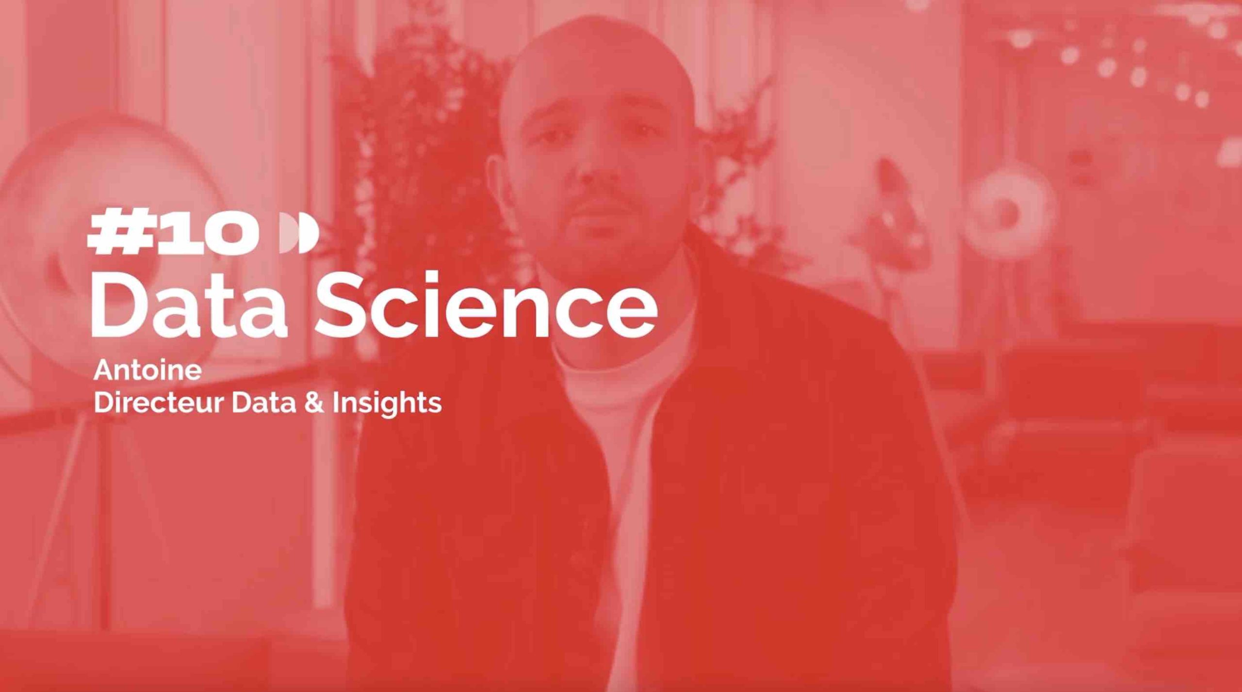 Data Basics N°10 Avec Antoine La Data Science Weborama